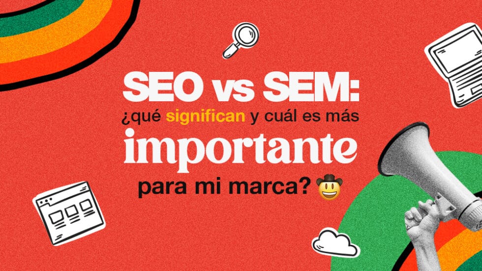 SEO vs SEM: ¿Qué significan y cuál es más importante para mi marca ...